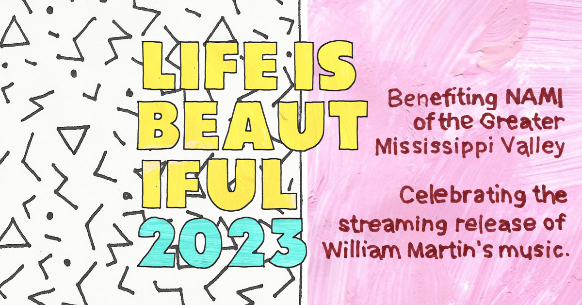 Life is Beautiful Concert for NAMI - NAMI Greater Mississippi Valley